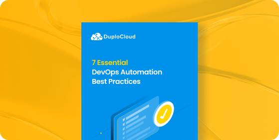 7 Essential Devops Automation Best Practices Duplocloud